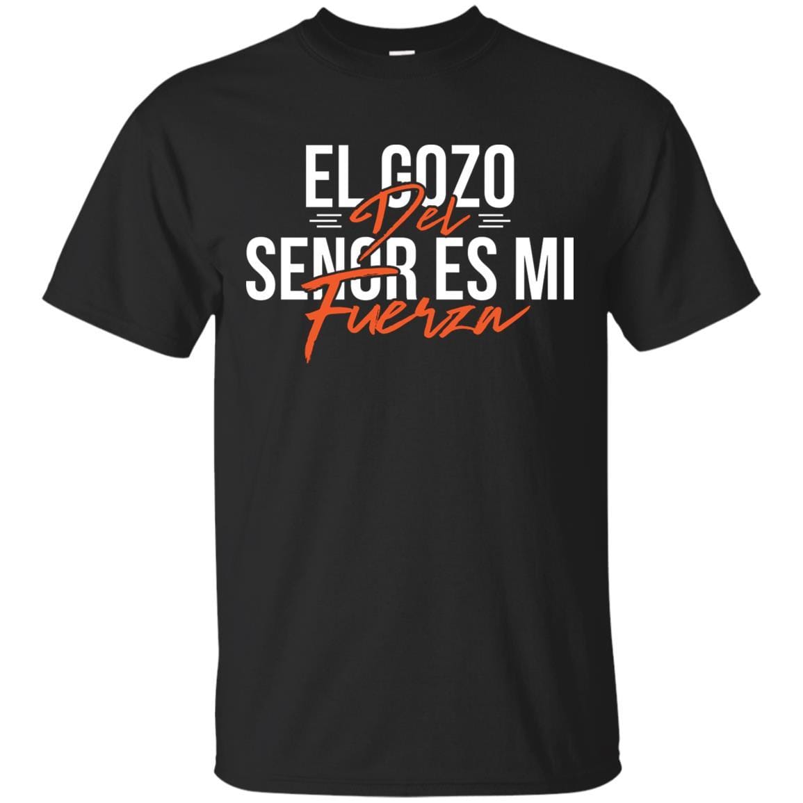 El Gozo Del Senor - Unisex — T-sciple